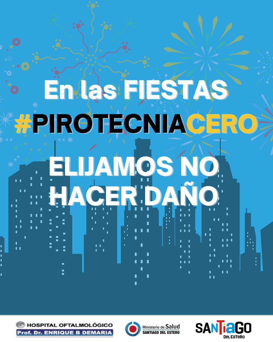 En estas Fiestas, elijamos la pirotecnia cero – Santiago del Estero