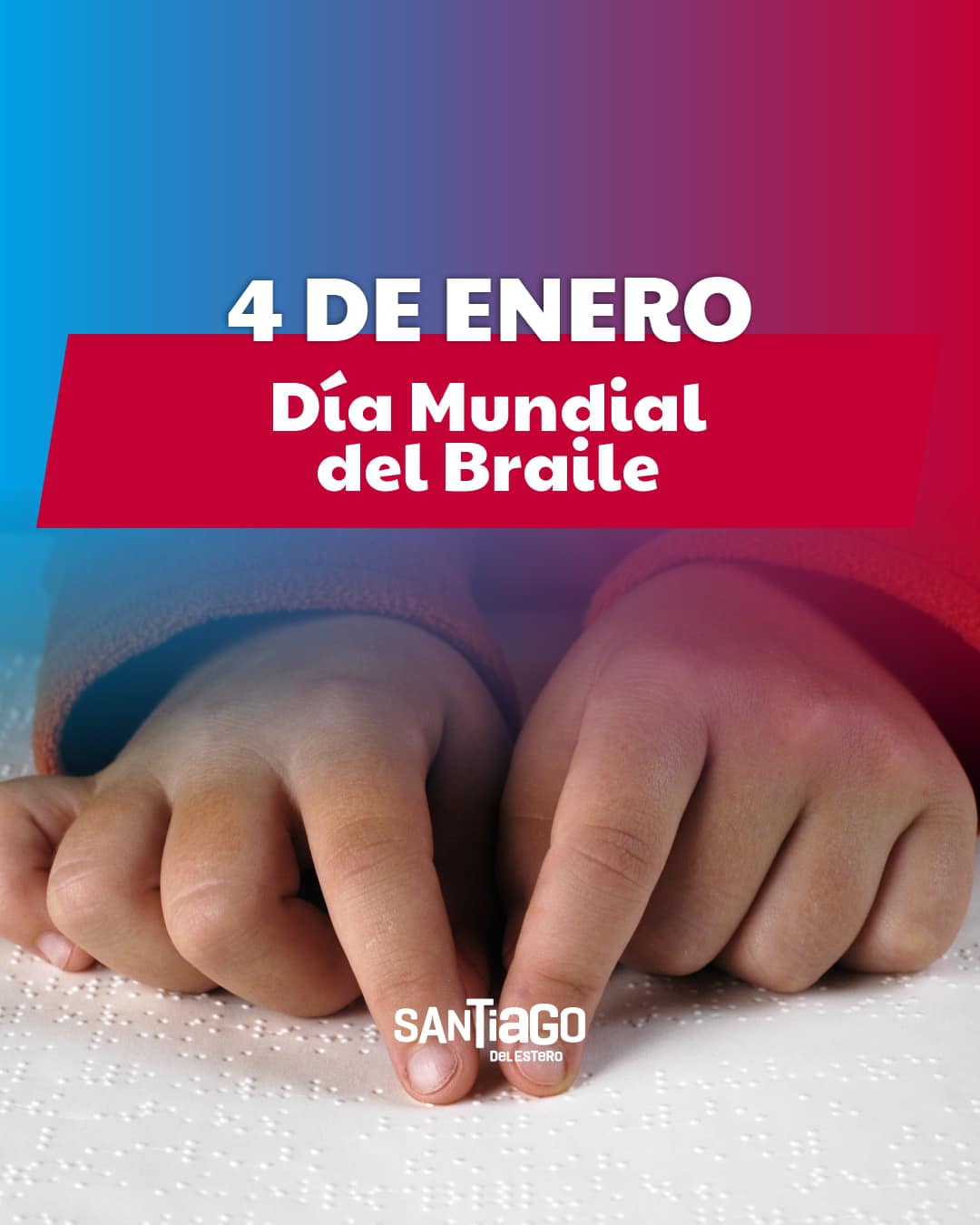 4 de Enero: Día Mundial del Braile – Santiago del Estero 4 de Enero: Día Mundial del Braile – Santiago del Estero