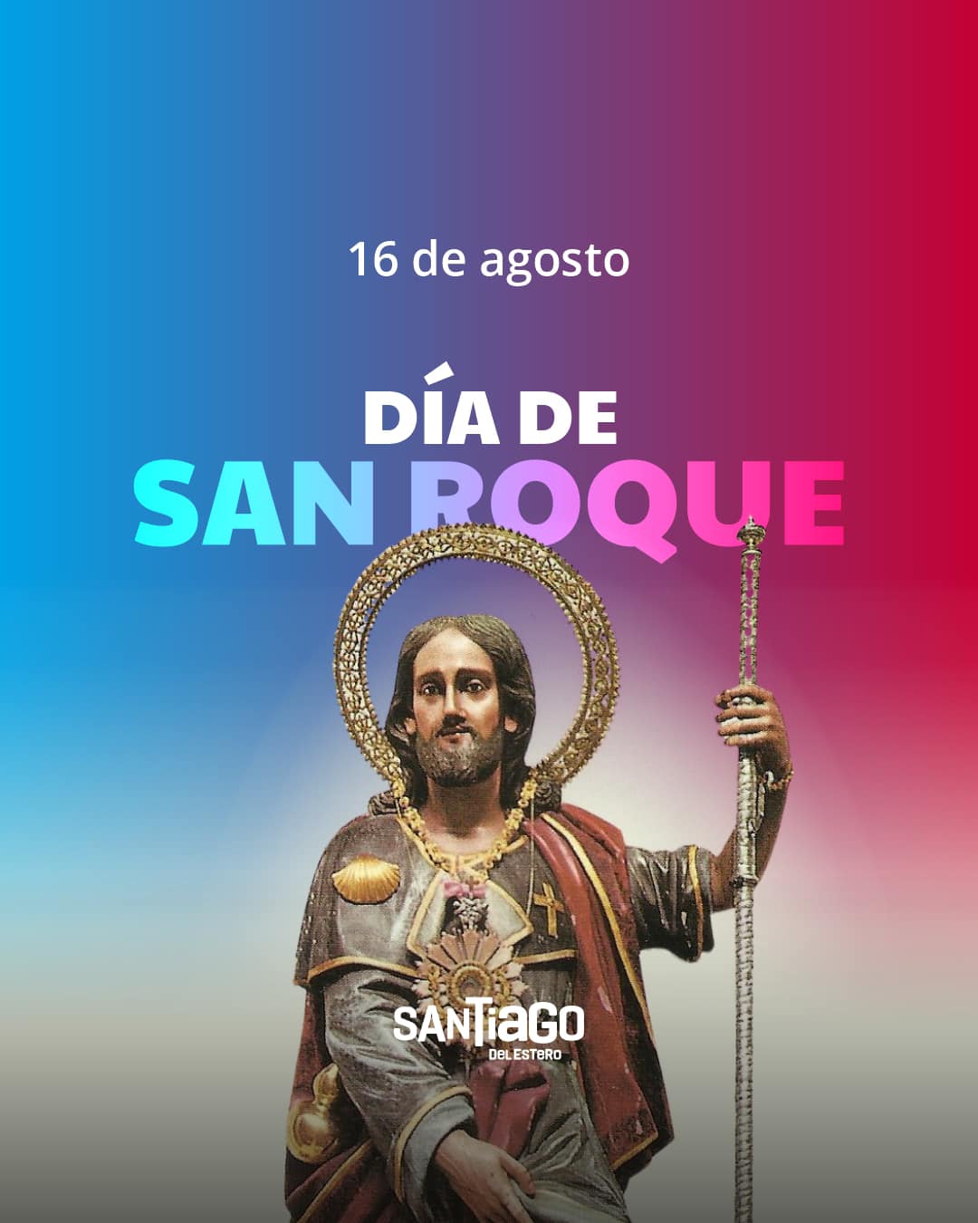 Cada 16 de agosto se conmemora el Día de San Roque – Santiago del Estero